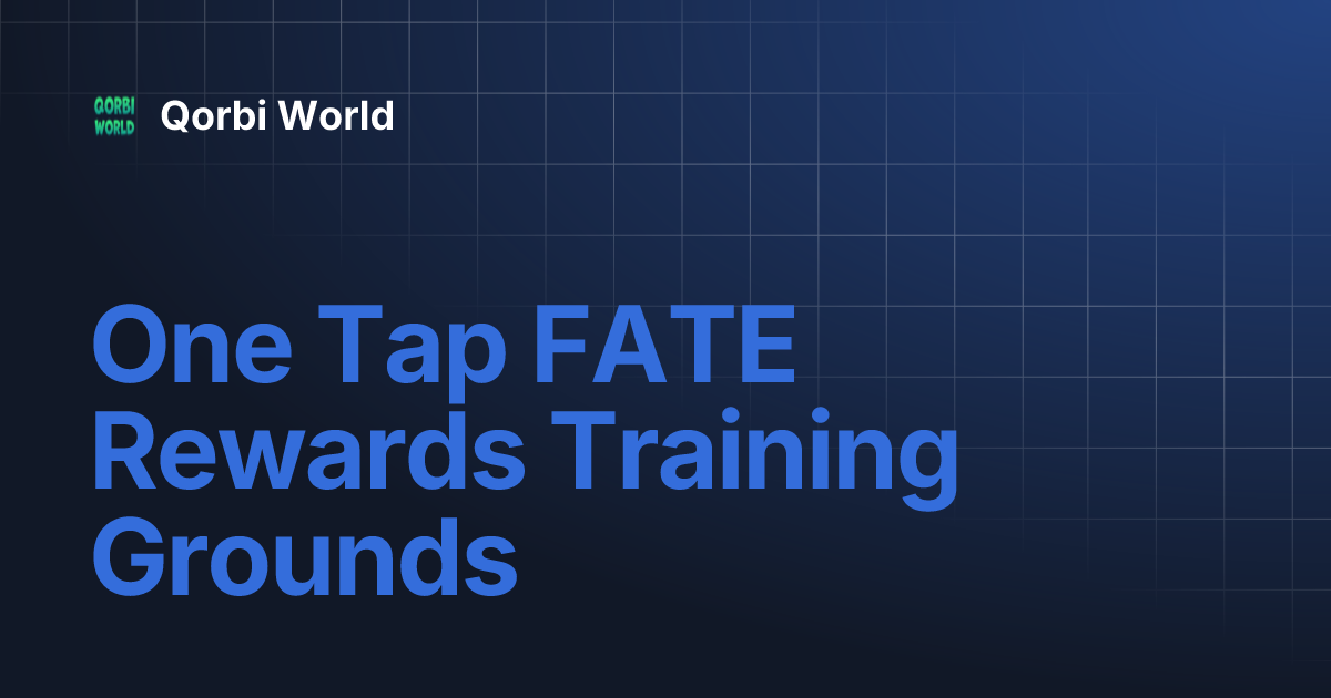 One Tap FATE Rewards Training Grounds | Qorbi World