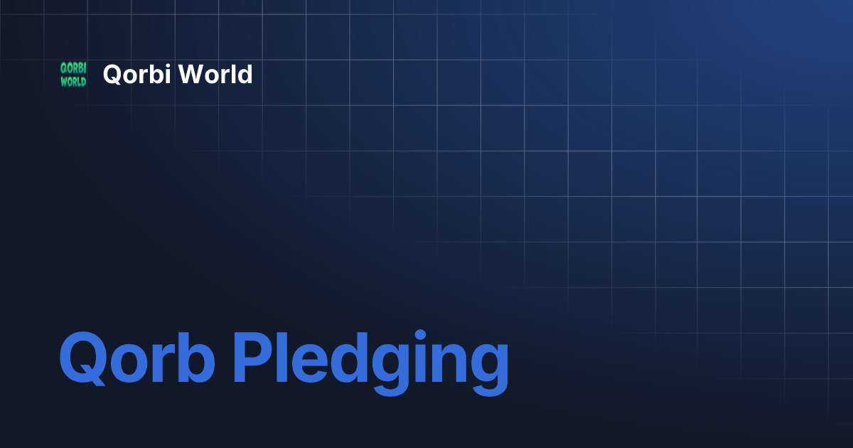 Qorb Pledging | Qorbi World
